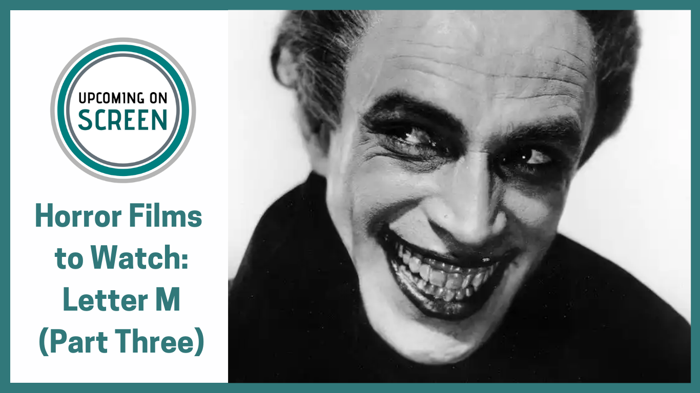 Horror films to watch: Letter M (part 3) - Upcoming On Screen